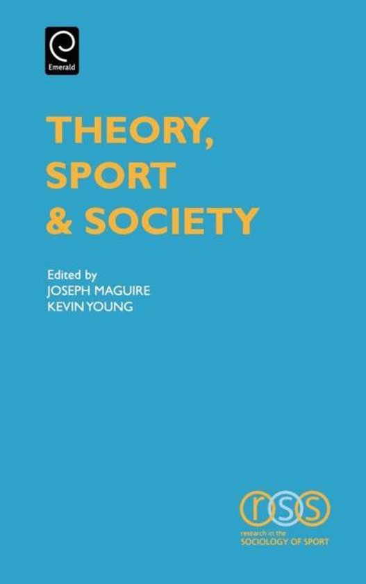 Research in the Sociology of Sport- Theory, Sport and Society, J ...
