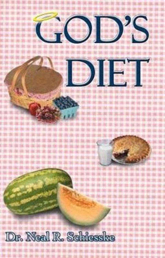God's Diet, Neal Schiesske | 9780741406293 | Boeken | bol