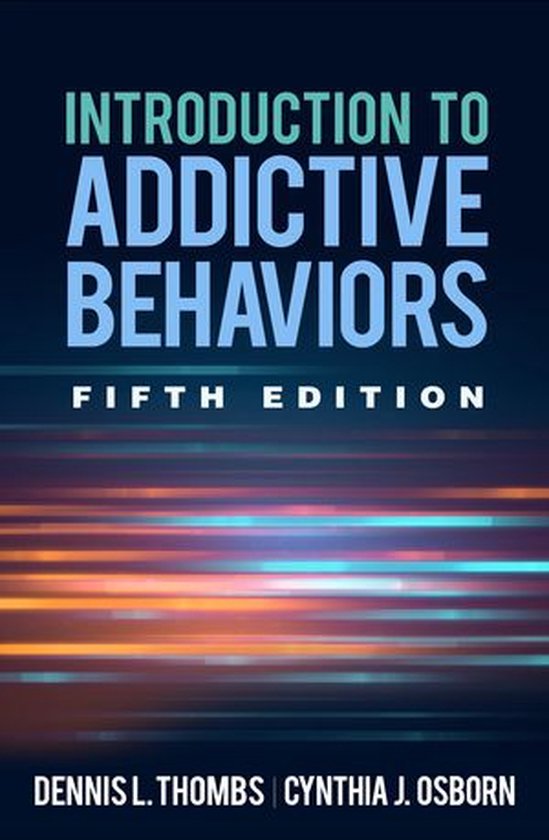 Introduction to Addictive Behaviors (ebook), Dennis L. Thombs, Phd ...