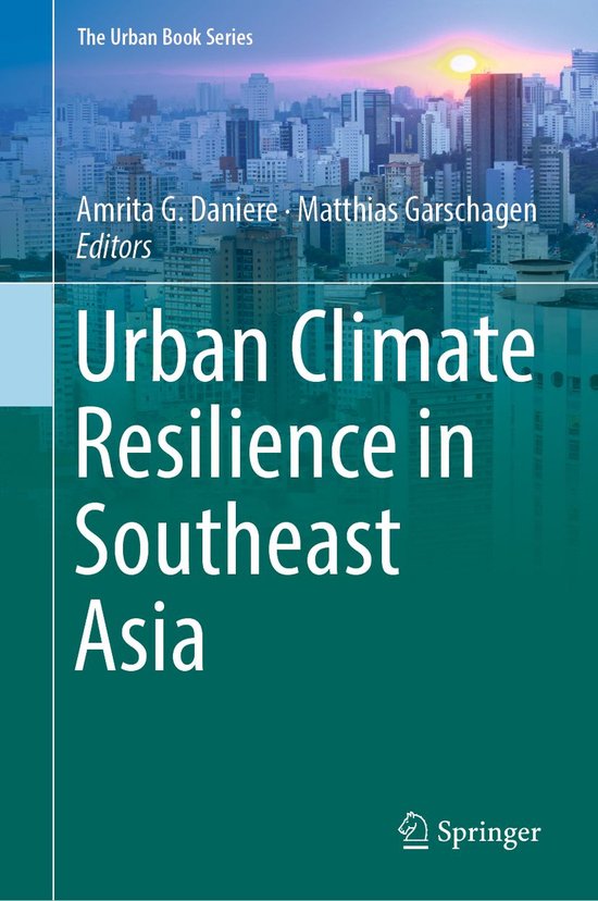 The Urban Book Series - Urban Climate Resilience in Southeast Asia ...