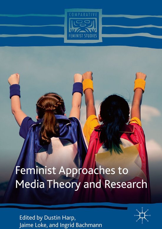 Comparative Feminist Studies - Feminist Approaches to Media Theory and ...
