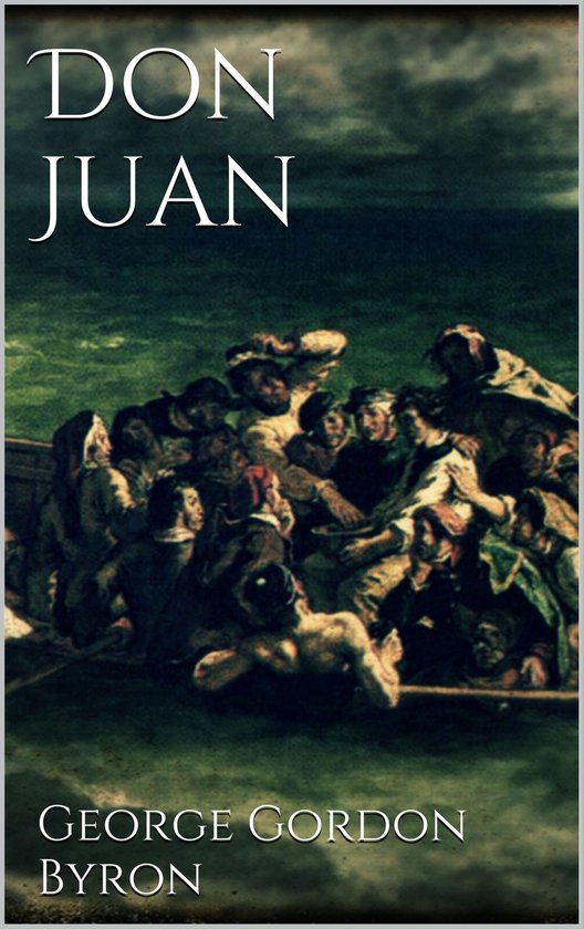 Don Juan (ebook), George Gordon Byron | 9783749437122 | Boeken | bol.com