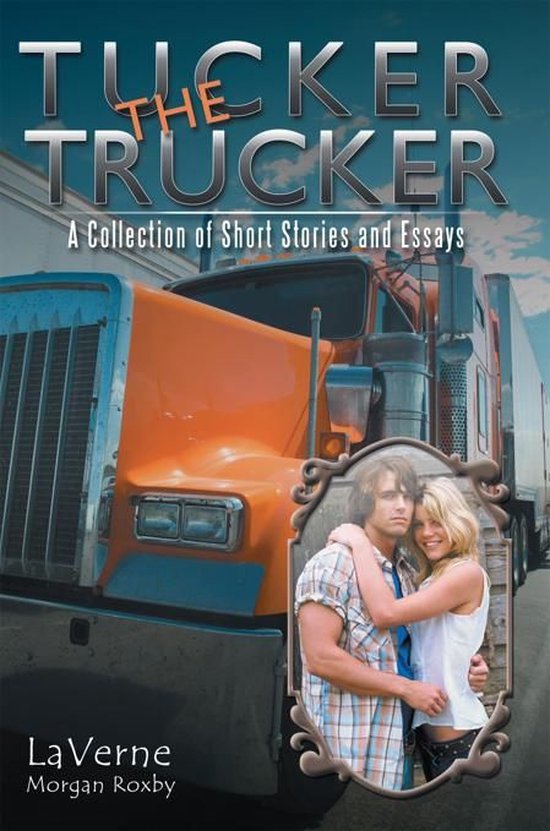 Tucker the Trucker (ebook), Laverne Morgan Roxby | 9781467026888 ...