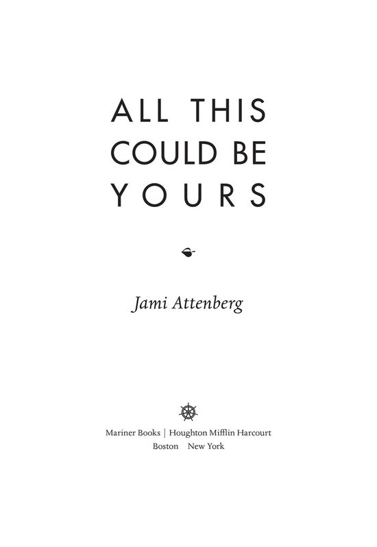 All This Could Be Yours (ebook), Jami Attenberg | 9780544824270 ...