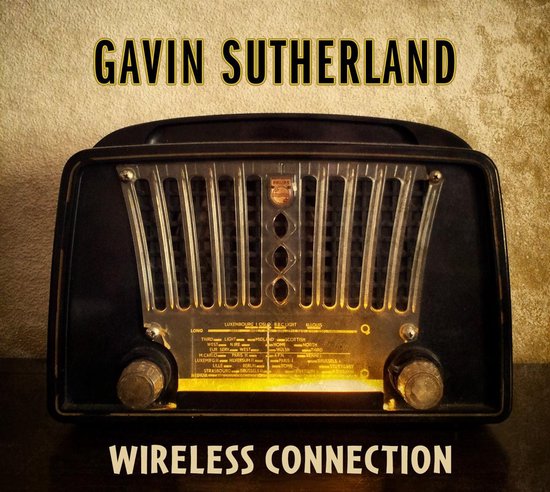 Wireless Connection, Gavin Sutherland | Muziek | bol