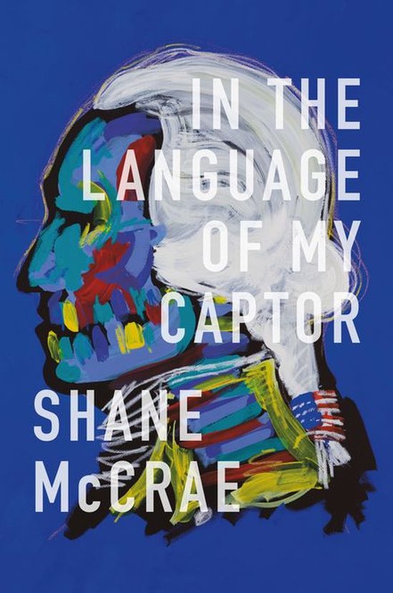 Wesleyan Poetry Series - In the Language of My Captor (ebook), Shane ...