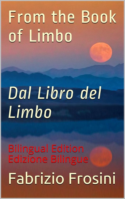 Bilingual Editions - From the Book of Limbo: Dal Libro del Limbo (ebook ...