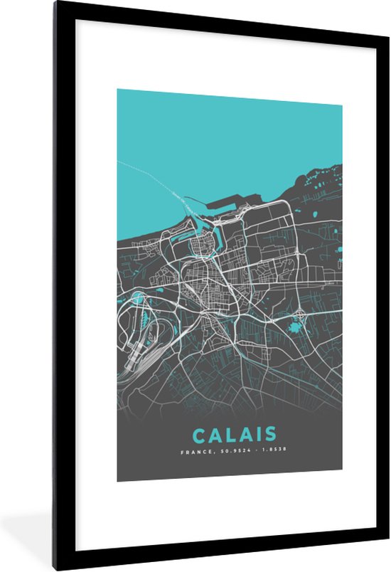 Fotolijst incl. Poster - Calais - Frankrijk - Plattegrond - Kaart ...