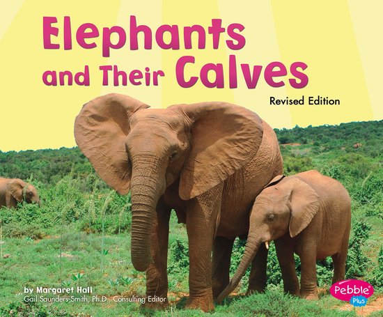 Animal Offspring - Elephants and Their Calves (ebook), Margaret Hall ...