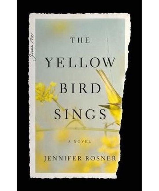 The Yellow Bird Sings, Jennifer Rosner | 9781250759870 | Boeken | bol.com
