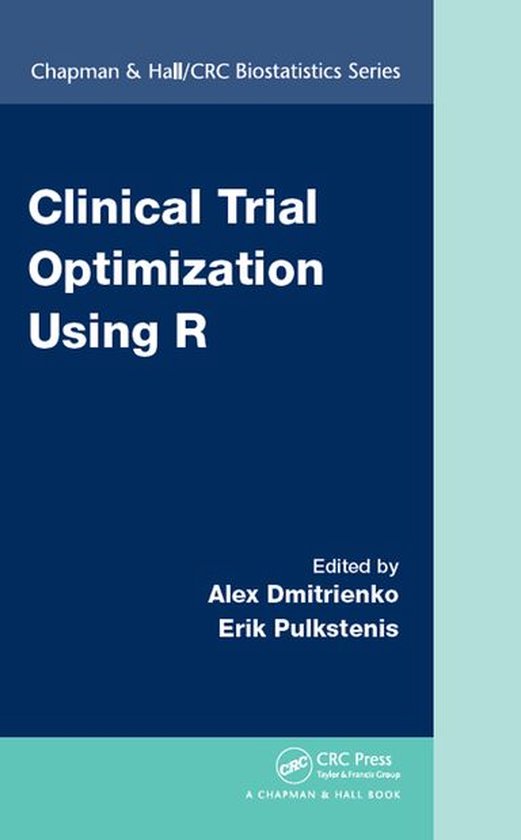 Chapman And Hall Crc Biostatistics Series Clinical Trial Optimization Using R Ebook