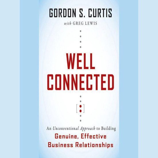 Well Connected, Gordon S. Curtis | 9781663700599 | Boeken | bol