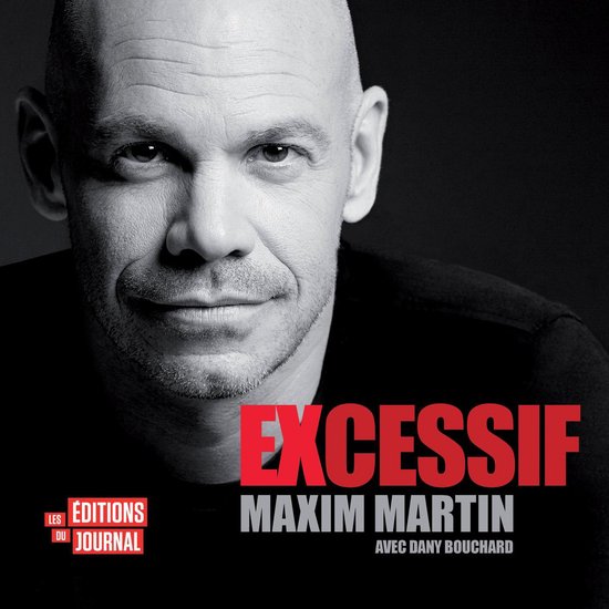Excessif, Maxim Martin | 9782897611224 | Boeken | bol