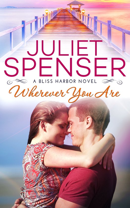 Bliss Harbor 1 - Wherever You Are (ebook), Juliet Spenser ...