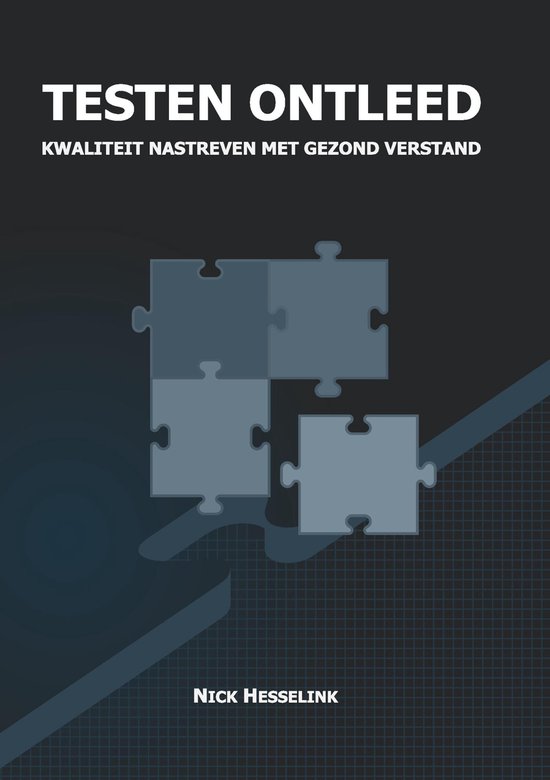 Testen ontleed, Nick Hesselink | 9789465114149 | Boeken | bol