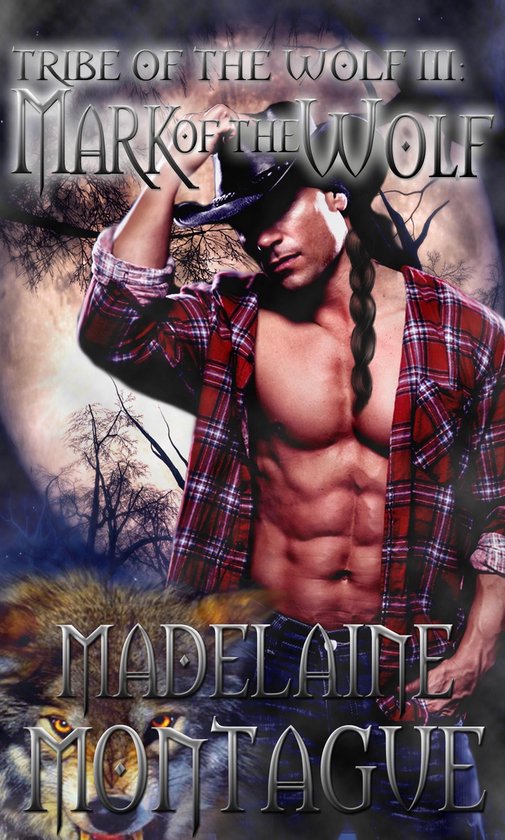 Tribe of the Wolf III: Mark of the Wolf (ebook), Madelaine Montague ...