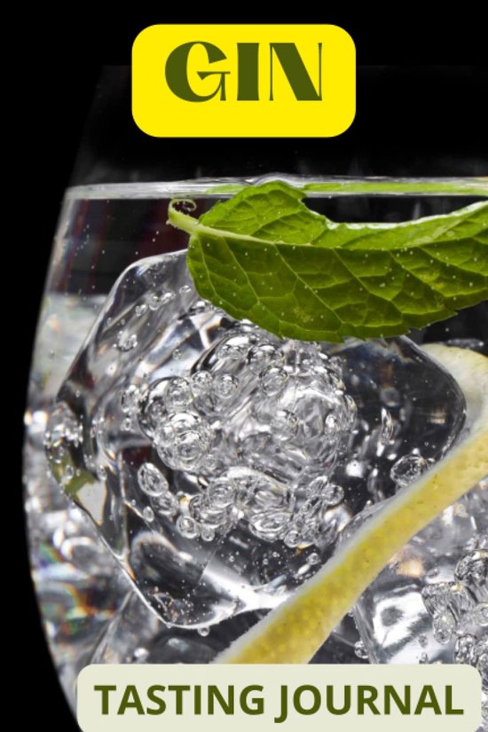 Gin: Tasting Journal A Log Book to Taste & Rate and Review the Gin. | bol