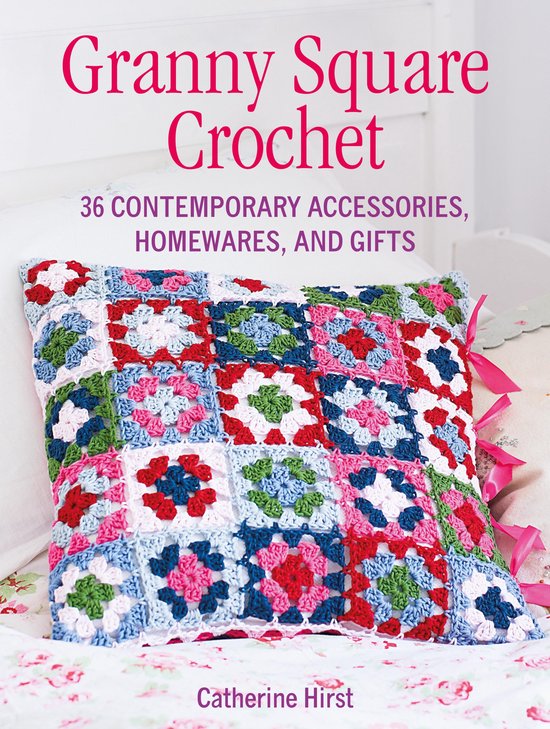 Granny Square Crochet (ebook), Catherine Hurst | 9781800652484 | Boeken ...