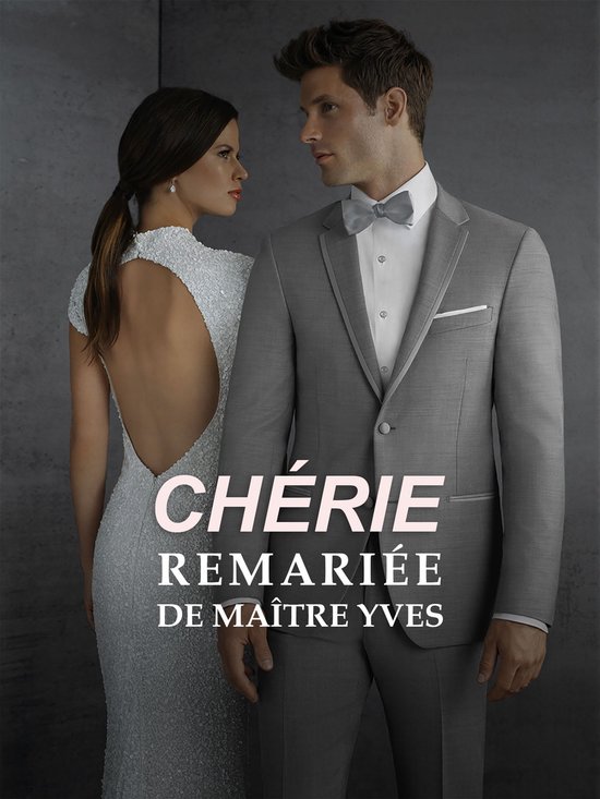 Chérie Remariée de Maître Yves (ebook), Rimelia C. | 1230006280550 | Boeken | bol