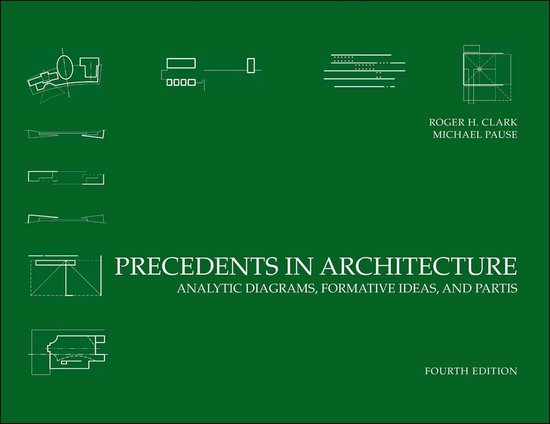 Precedents In Architecture, Roger H. Clark | 9780470946749 | Boeken | bol