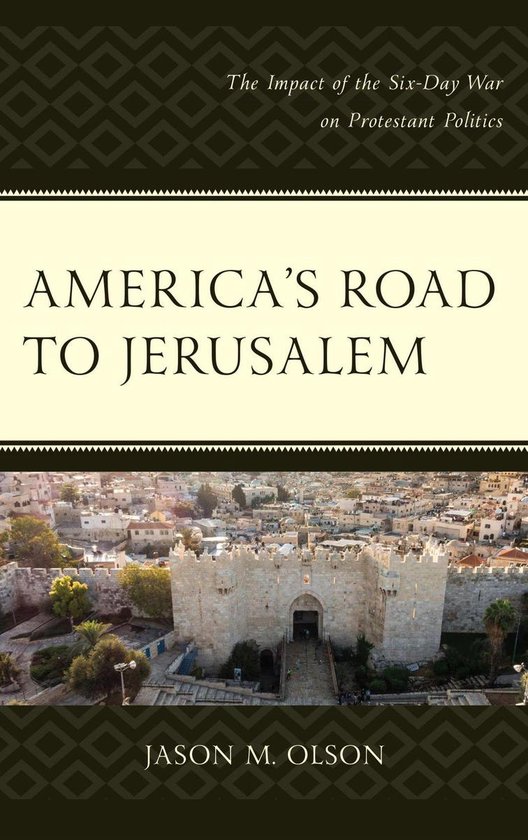 America's Road to Jerusalem (ebook), Jason M. Olson | 9781498581394 ...