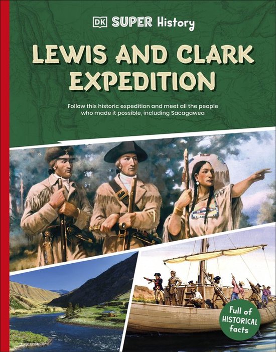 DK Super History Lewis and Clark Expedition (ebook), Dk | 9780241787922 | Boeken | bol