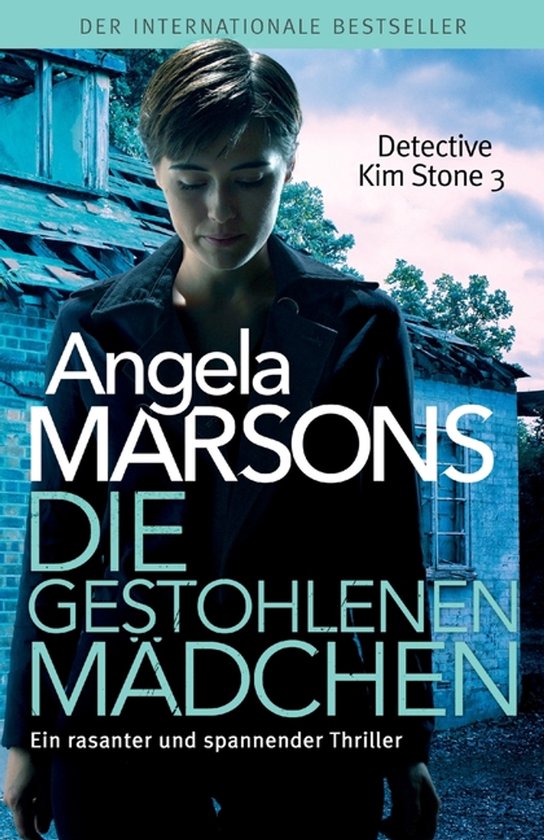Detective Kim Stone Crime Thriller-Die gestohlenen Mädchen, Angela ...