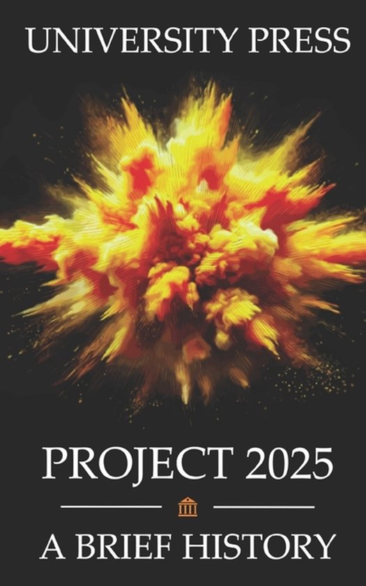 Project 2025, University Press | 9798336606157 | Boeken | bol