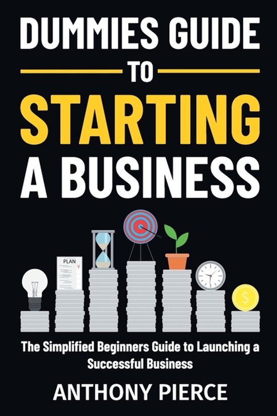 Dummies Guide to Starting a Business, Anthony Pierce | 9798867322168 | Boeken | bol