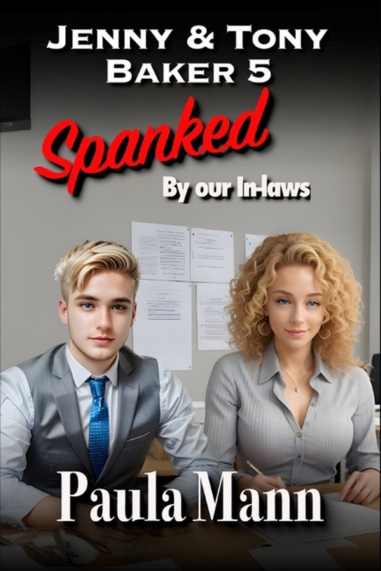 Jenny Baker Spanking- Jenny and Tony Baker 5 - Spanked by our in-laws, Paula Mann |... | bol