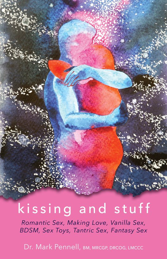 Kissing and Stuff (ebook), Dr. Mark Pennell | 9781069366221 | Boeken | bol