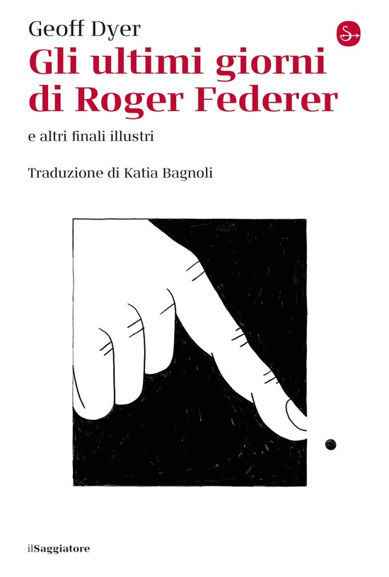 Gli ultimi giorni di Roger Federer (ebook), Geoff Dyer | 9791259811301 ...