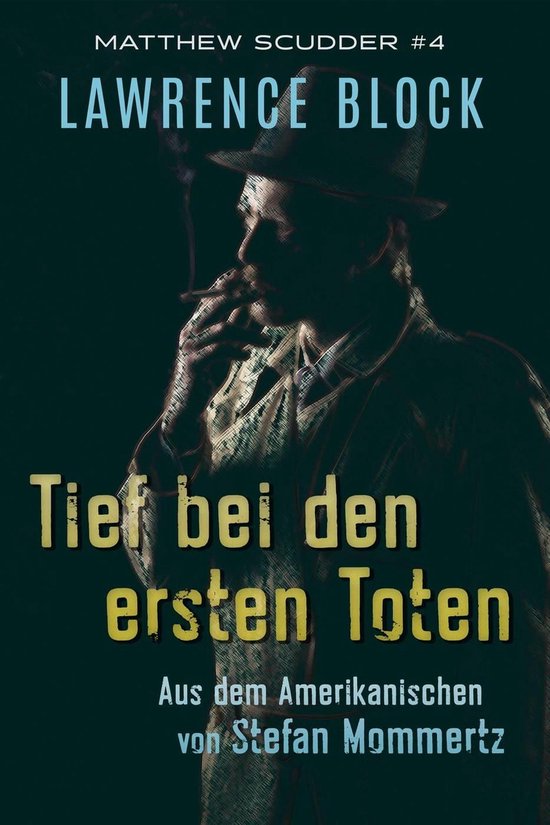 Matthew Scudder 4 - Tief bei den ersten Toten (ebook), Lawrence Block ...