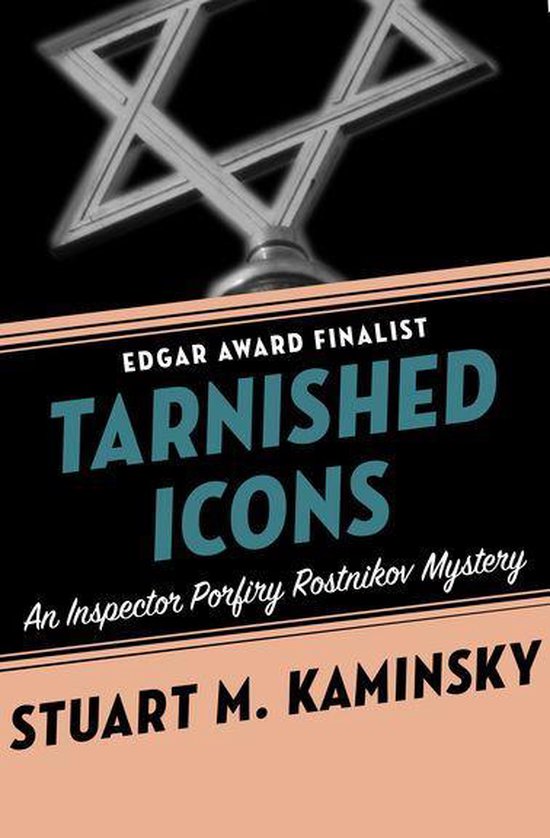 Inspector Porfiry Rostnikov Mysteries - Tarnished Icons (ebook), Stuart ...