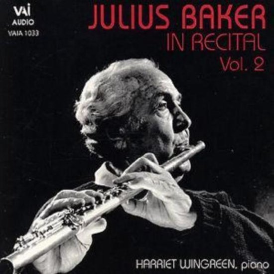 Julius Baker in Recital, Vol.2, Julius Baker | CD (album) | Muziek | bol