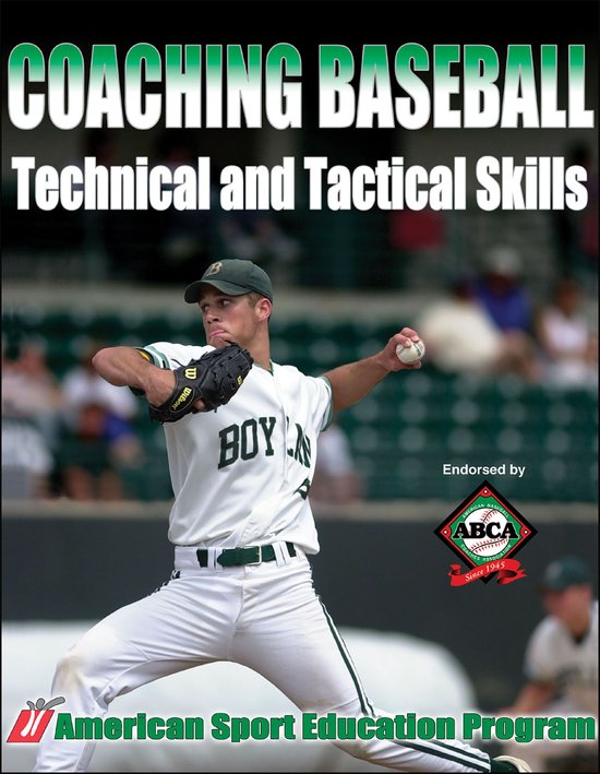 Coaching Technical & Tactical Skills - Coaching Baseball Technical ...