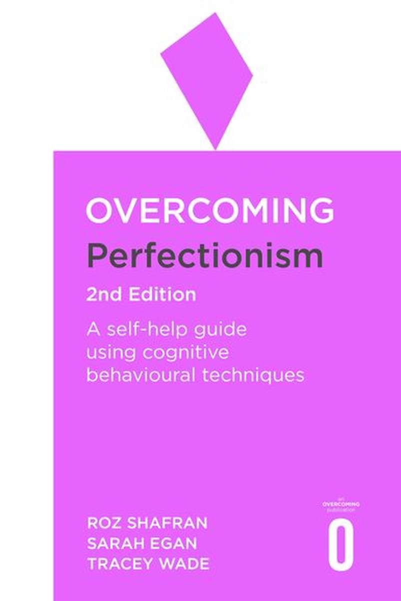 Overcoming Perfectionism 2nd Edition (ebook), Roz Shafran ...