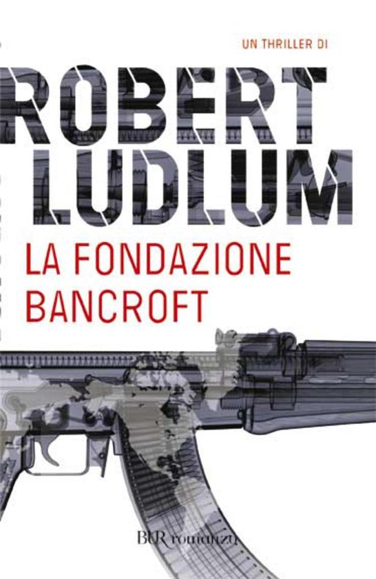 Narrativa - La fondazione Bancroft (ebook), Robert Ludlum ...