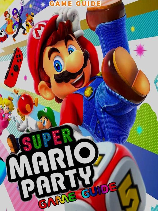 Super Mario Party: Tips and tricks for beginners to help you win (ebook ...