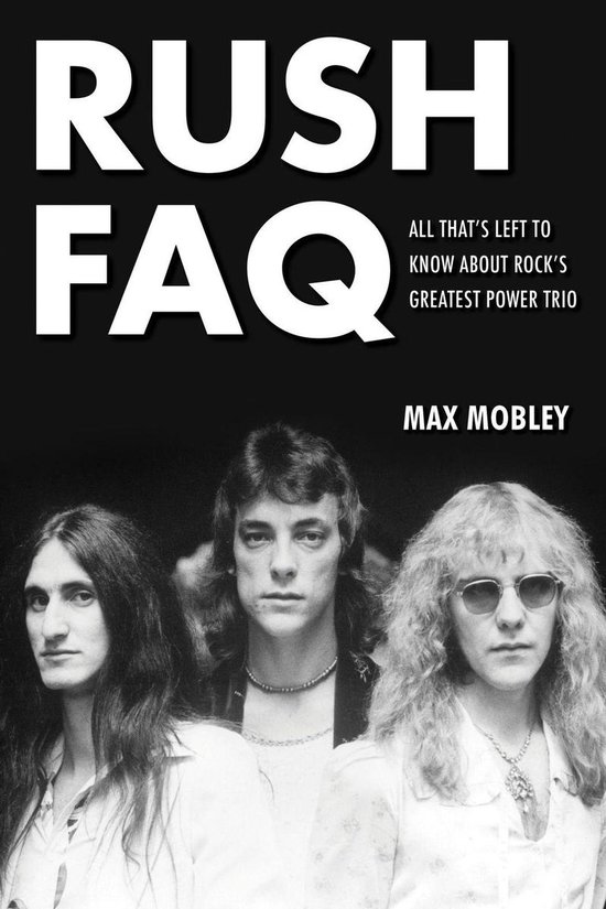 FAQ - Rush FAQ (ebook), Max Mobley | 9781617136054 | Boeken | bol