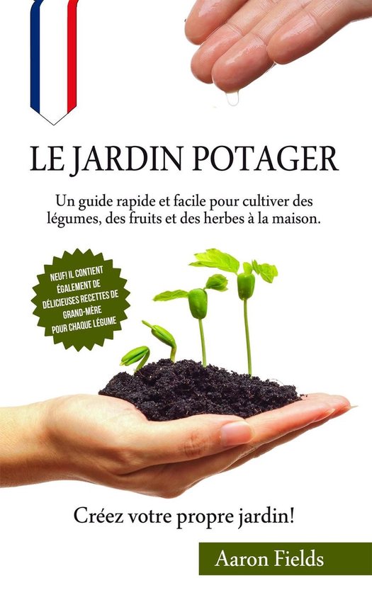 Gardening in all the languages 3 - Le jardin potager (ebook), Aaron ...