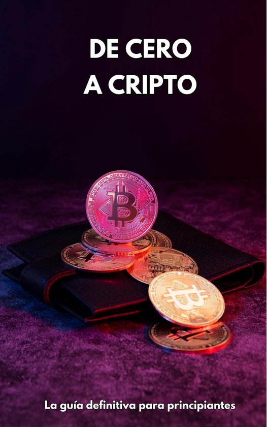 De cero a cripto (ebook), SANTIAGO MACHAIN | 9798227473592 | Boeken | bol