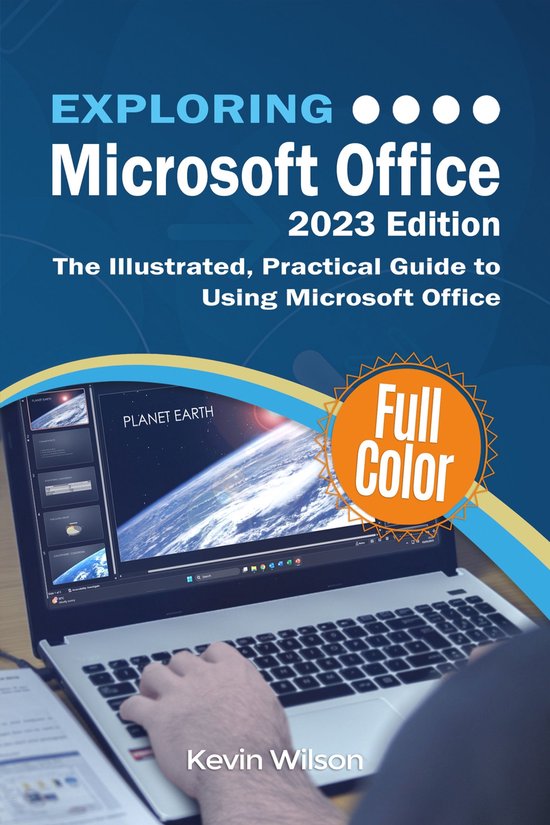 Exploring Microsoft Office - 2023 Edition (ebook), Kevin Wilson ...