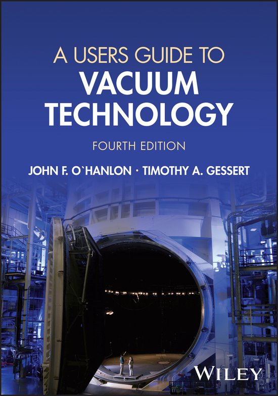A Users Guide to Vacuum Technology, Timothy A. Gessert | 9781394174133 ...