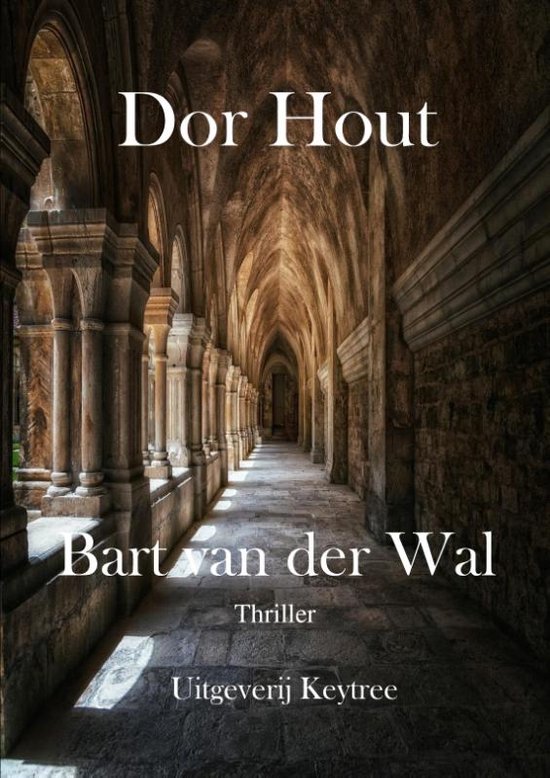 Dor Hout, Bart Van Der Wal | 9789492719591 | Boeken | bol