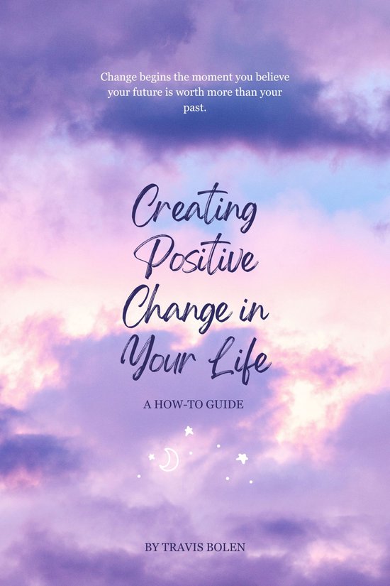 Creating Positive Change in Your Life (ebook), Chatgpt Ai ...