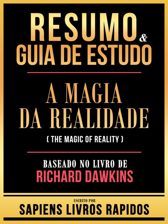 Resumo & Guia De Estudo - A Magia Da Realidade (The Magic Of Reality ...