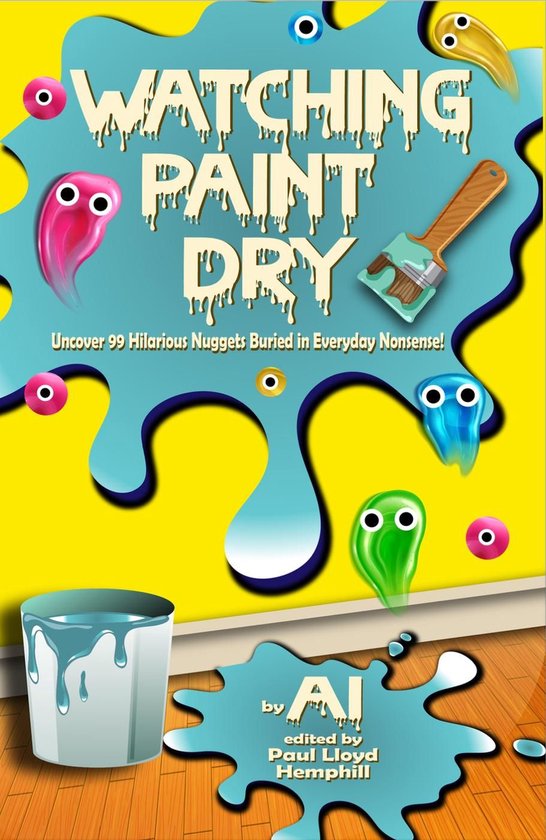 Watching Paint Dry (ebook), Ai | 9798227897602 | Boeken | bol