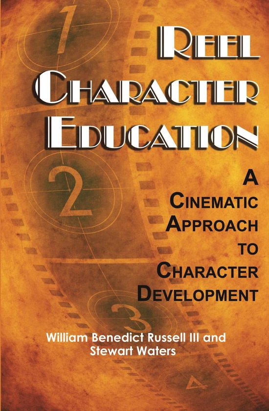 Reel Character Education (ebook), William Benedict Russell ...