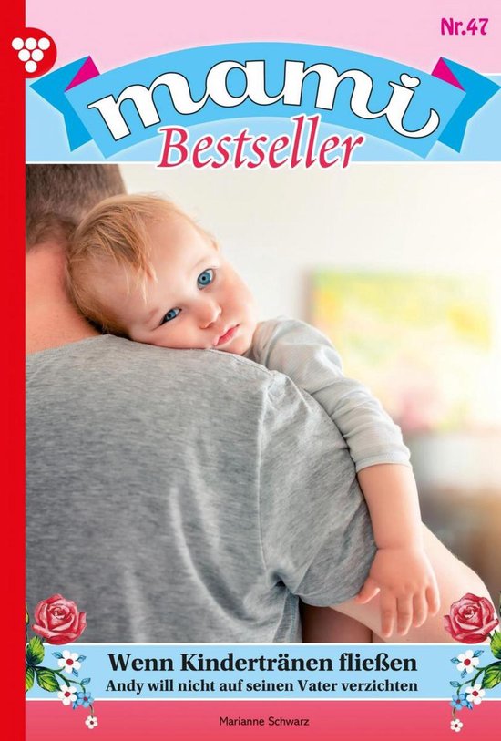 Mami Bestseller 47 - Mami Bestseller 47 – Familienroman (ebook ...